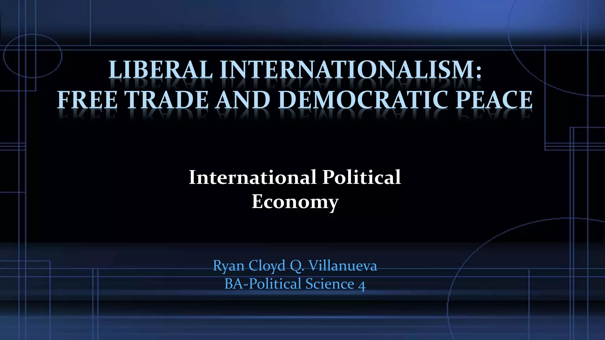 Liberal internationalism | PPTX