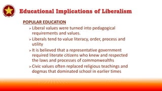 Liberalism and Education (slide by salcedo) | PPTX