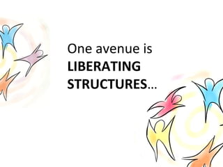 Liberating Structures for Knowledge Sharing | PPT