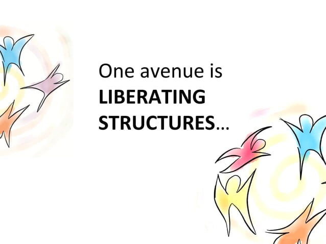 Liberating Structures for Knowledge Sharing | PPT