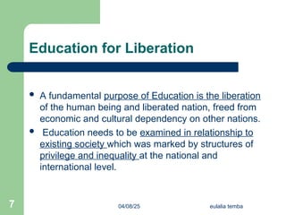 LIBERATION AND EDUCATION LIBERATION AND EDUCATION.ppt