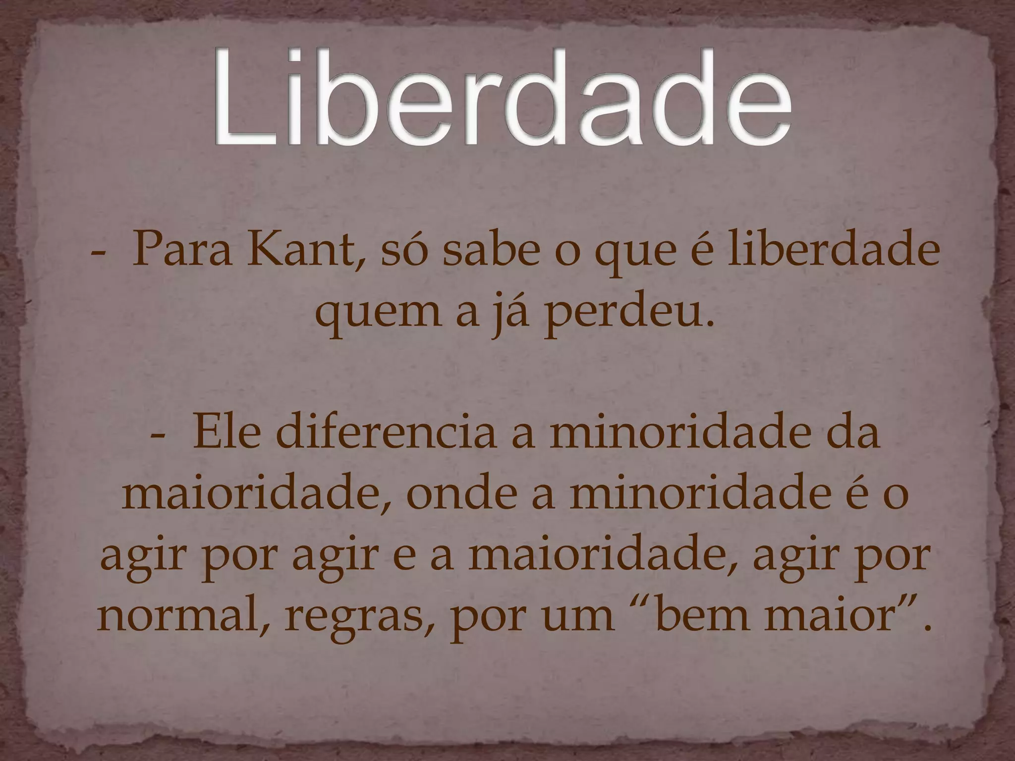 Liberdade e vontade em kant | PPT