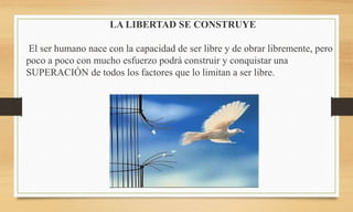 Libertad humana por Joselyn Chicaiza | PPTX