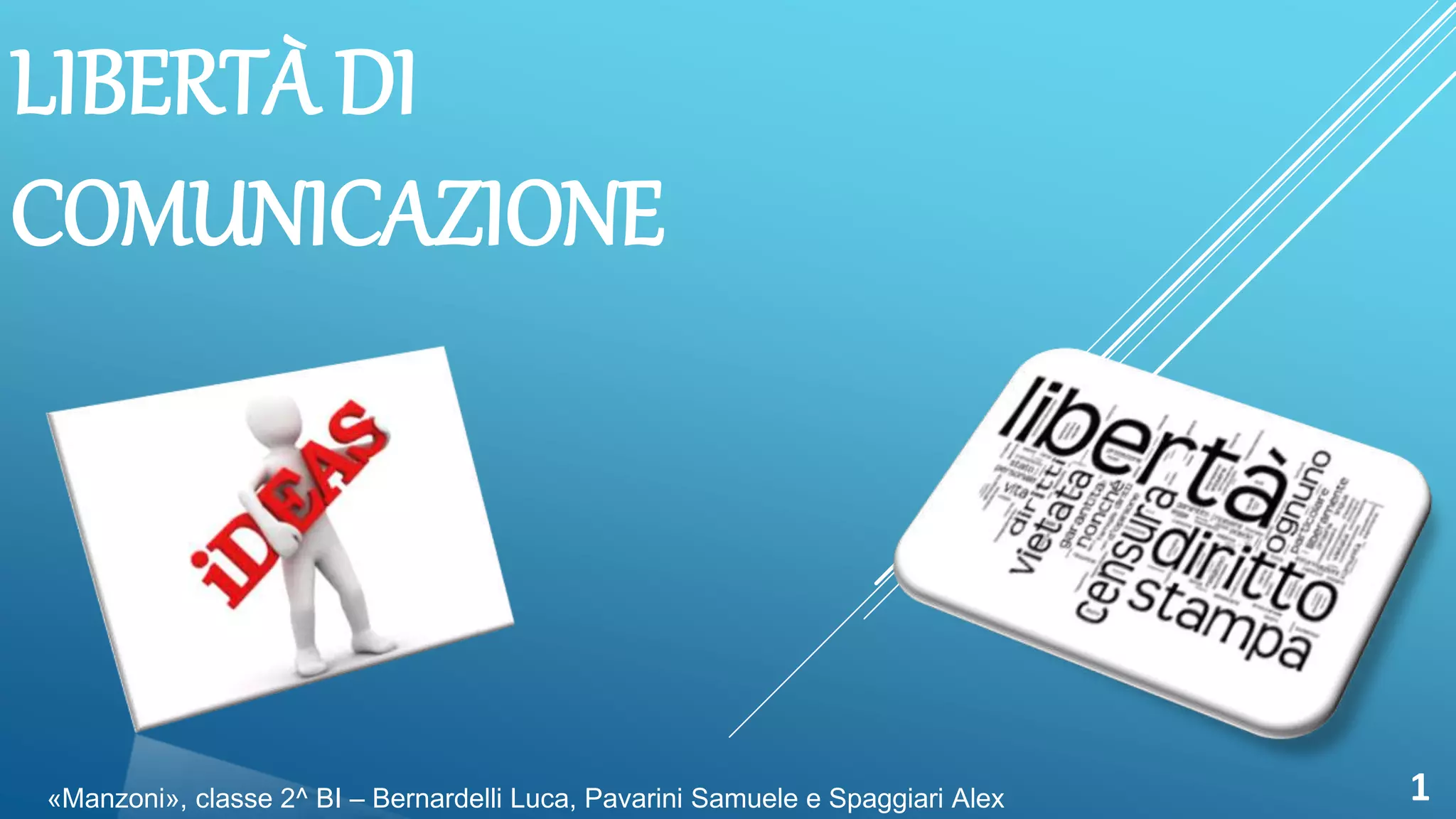 Liberta' di comunicazione | PPTX