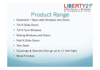 Liberty21 uPVC Door and Window Systems Manufacturer, Hyderabad | PPT