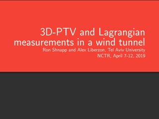 Real time extension for 3D-PTV Lagrangian measurements of turbulent ...
