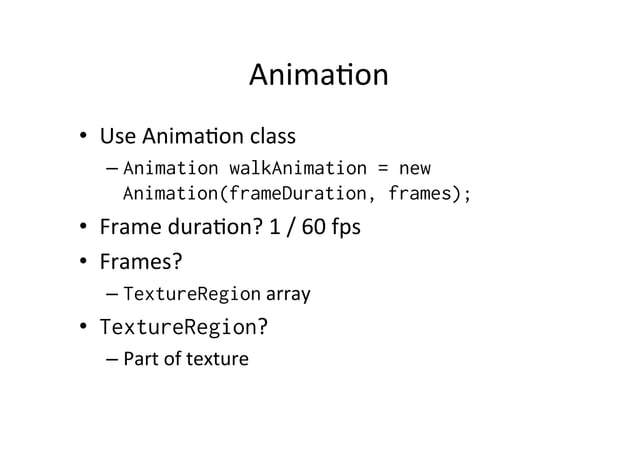 Libgdx Simple Frame Animation Ppt