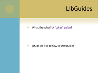 Libguides | PPT | Technology & Computing