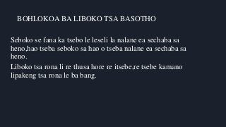 LIBOKO TSA BASOTHO.pptx