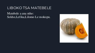 LIBOKO TSA BASOTHO.pptx