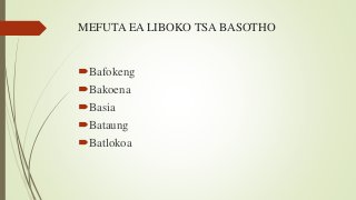 LIBOKO_TSA_BASOTHO[1].pptx