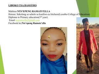 LIBOKO TSA BASOTHO KA NTS'EPENG RAMATS'ELLA.pptx