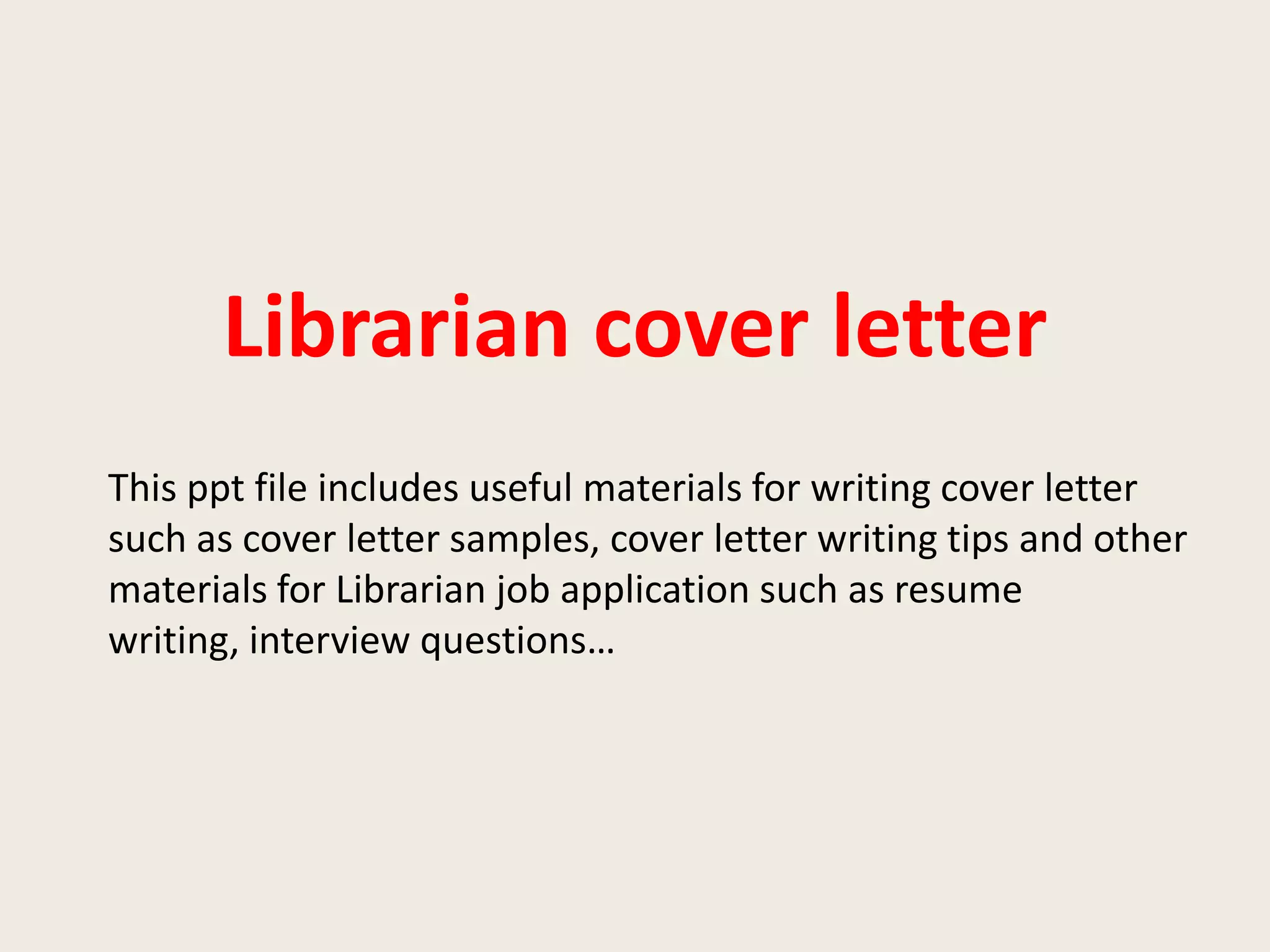 Librarian cover letter | PPTX