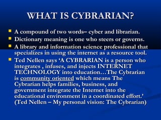 Librarian to cybrarian | PPT