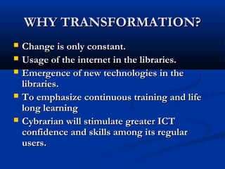 Librarian to cybrarian | PPT
