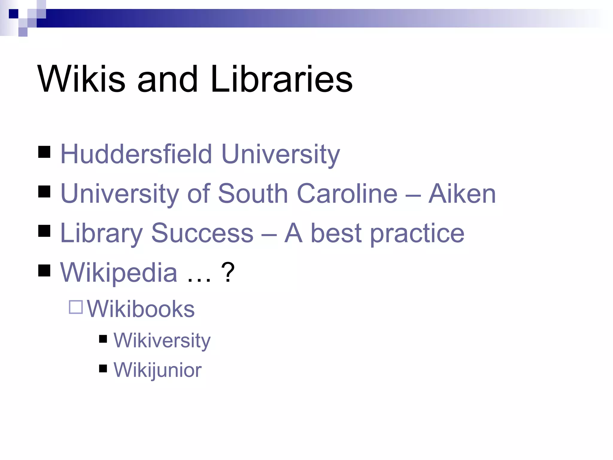 Libraries, blogs and Wikis | PPT