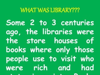 Libraries then and now | PPTX | Education