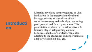 Libraries And Cultural Heritage Preservation.pptx