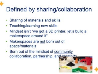 Libraries as makerspaces | PPT