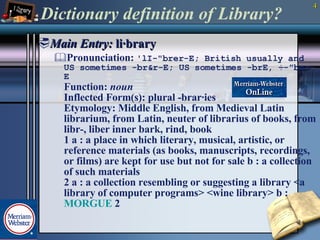 What are Libraries and What are they good for? | PPT