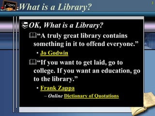 What are libraries and what are they good for? | PPTX