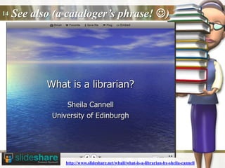 What are Libraries and Librarians? | PPTX