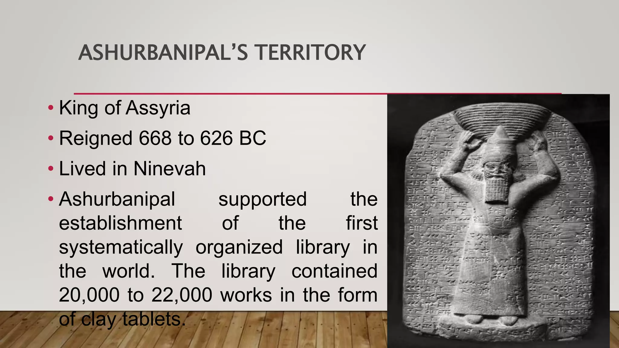 Libraries of ashurbanipal | PPTX
