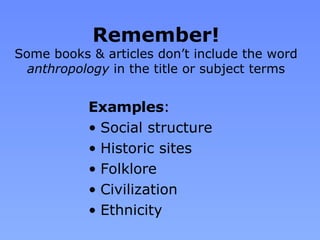 Library Instruction for Anthropology | PPT