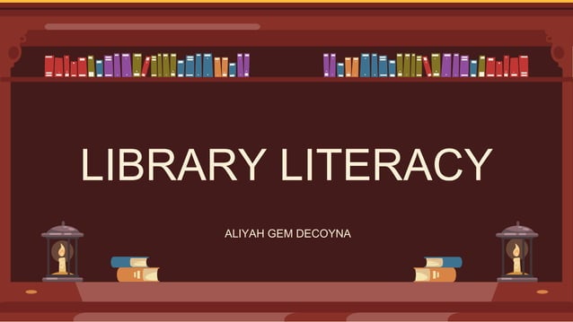 LIBRARY-LITERACY, all about library.pptx
