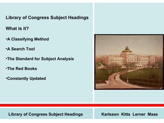 Library of Congress Subject Headings | PPT