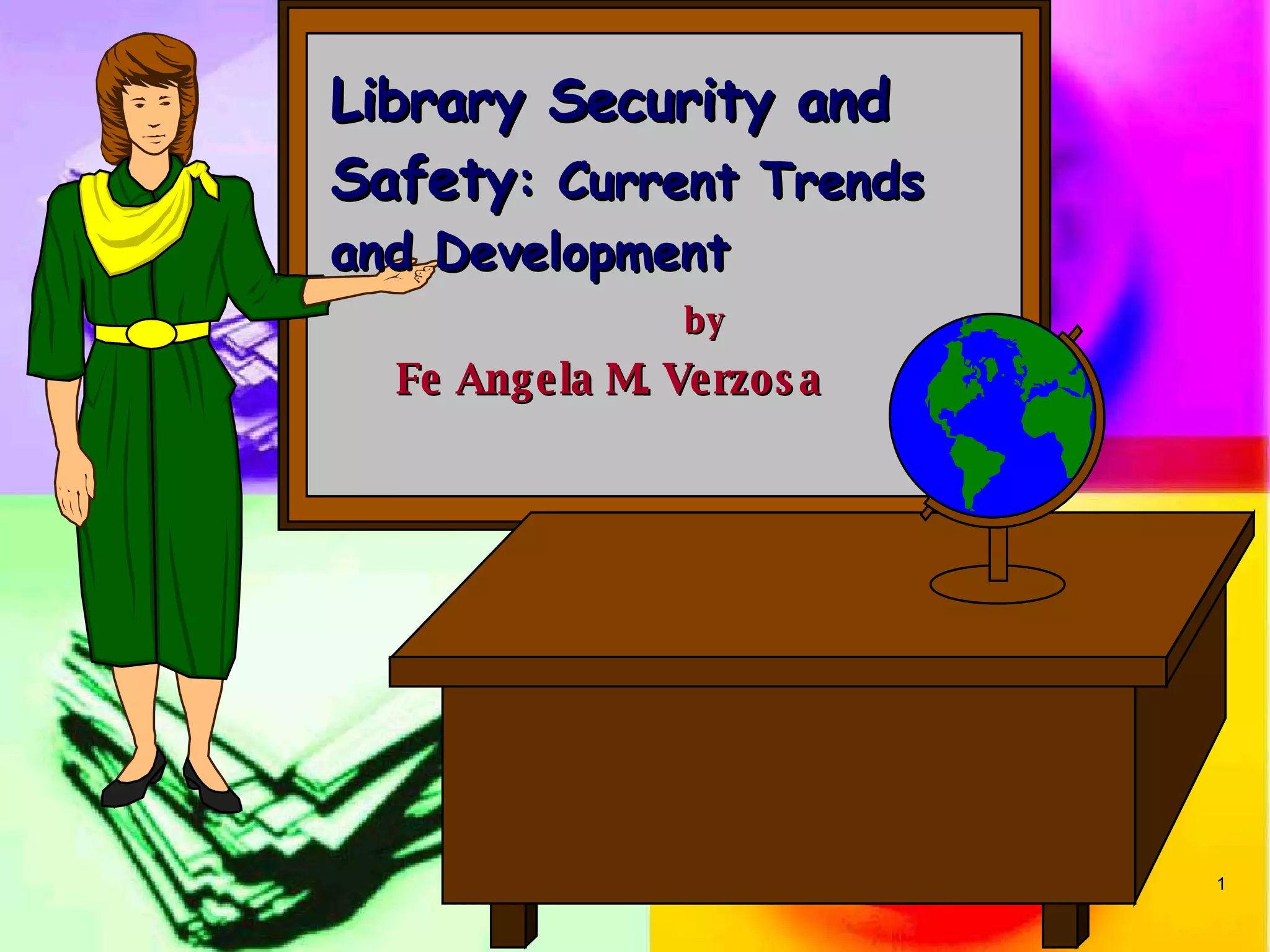 Library Security And Safety: Current Trends and Development | PPT