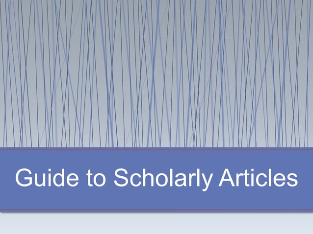 Scholarly Articles | PPTX