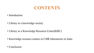 Library as a knowledge and resource centre | PPTX