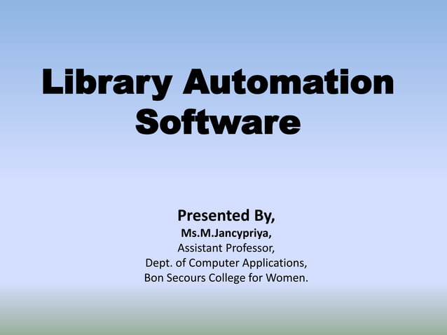 Library Automation Software Pptx Databases Computer Software And Applications
