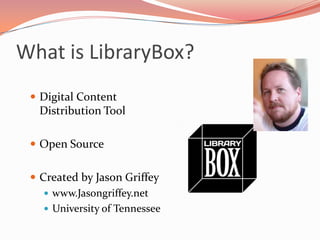 LibraryBox - An Introduction | PPT