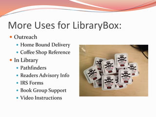 LibraryBox - An Introduction | PPT