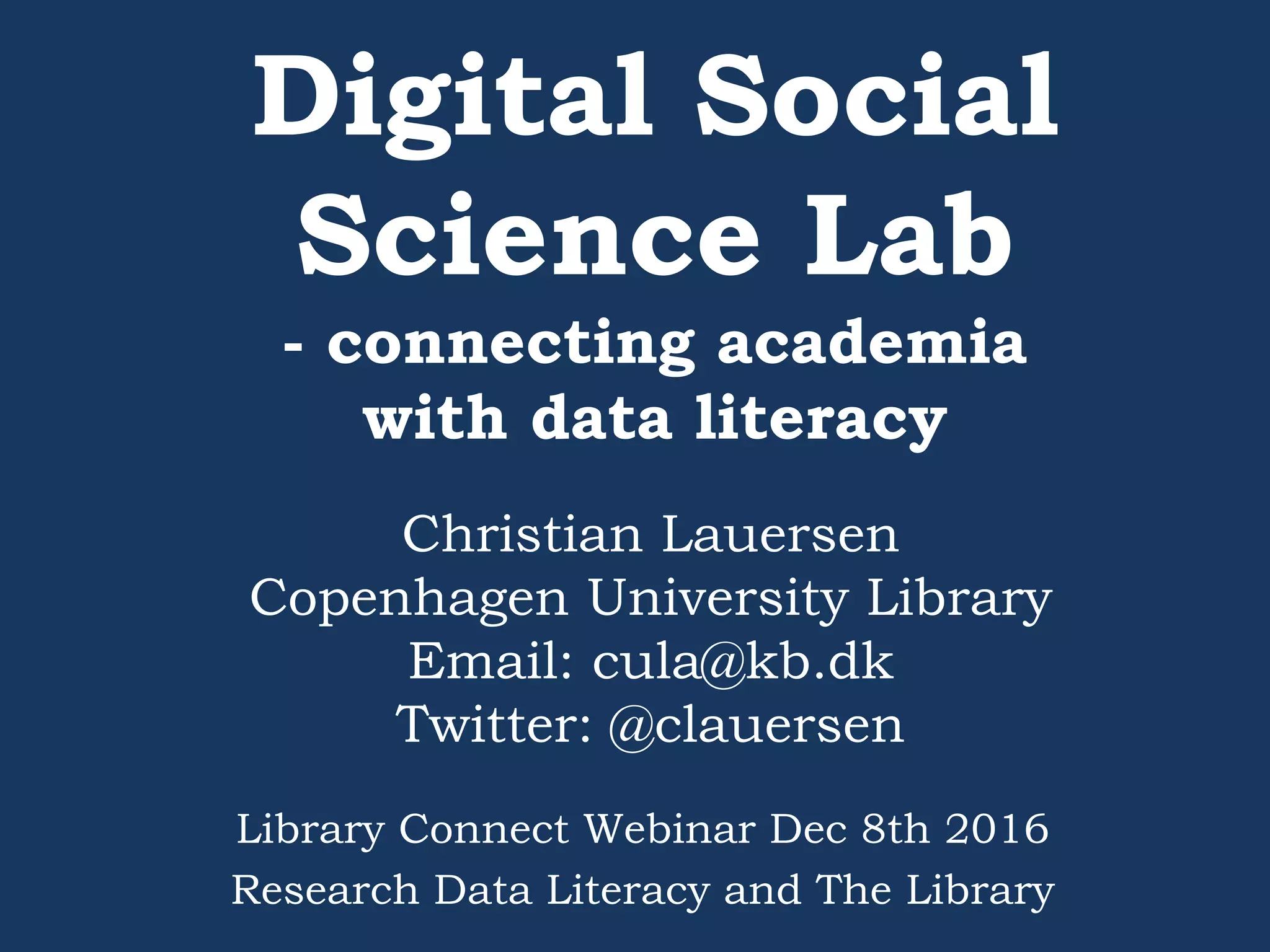 Digital Social Science Lab: Connecting academia with data literacy | PPT
