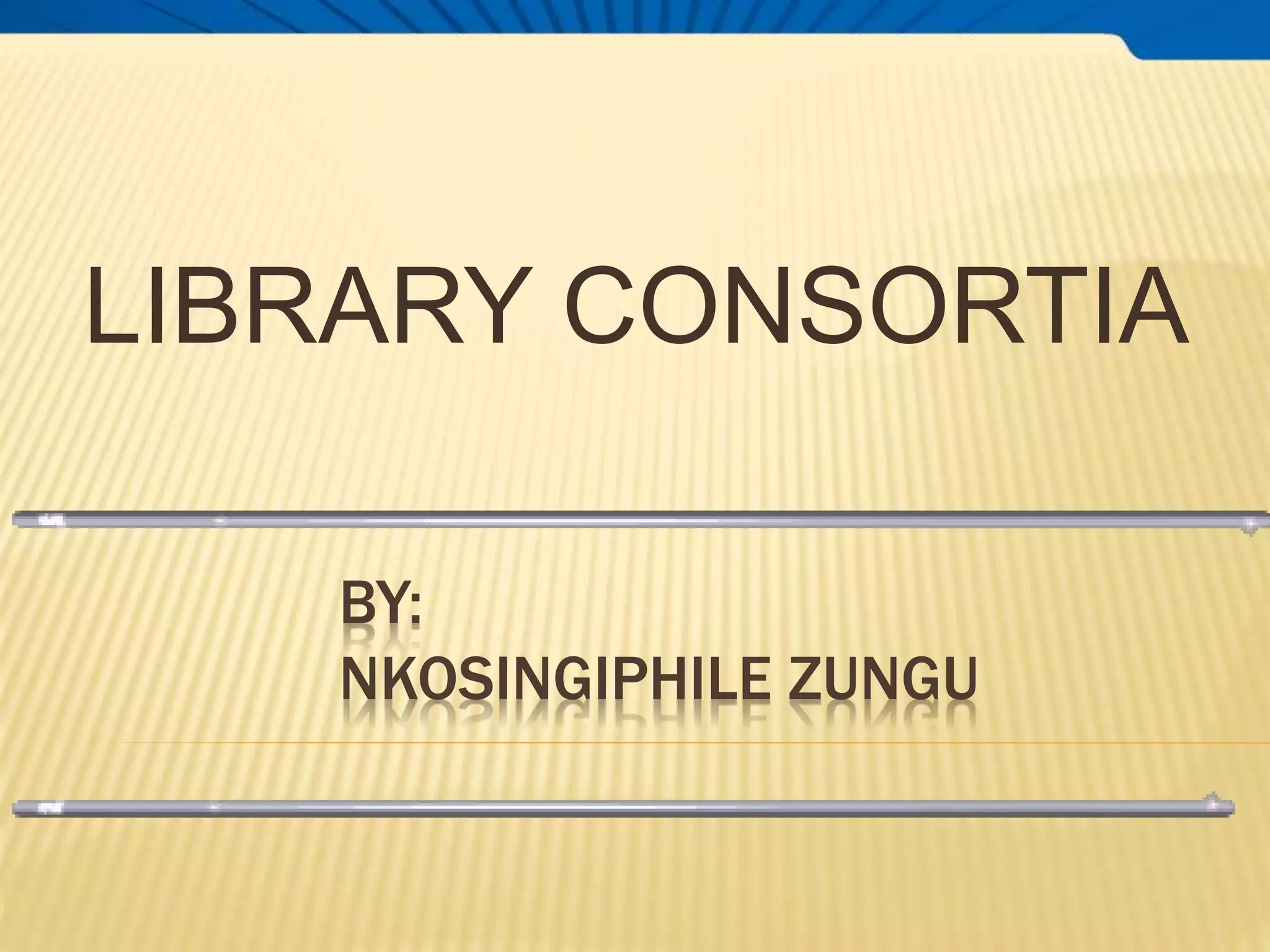 Library consortia | PPTX