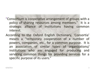 Library consortia | PPTX