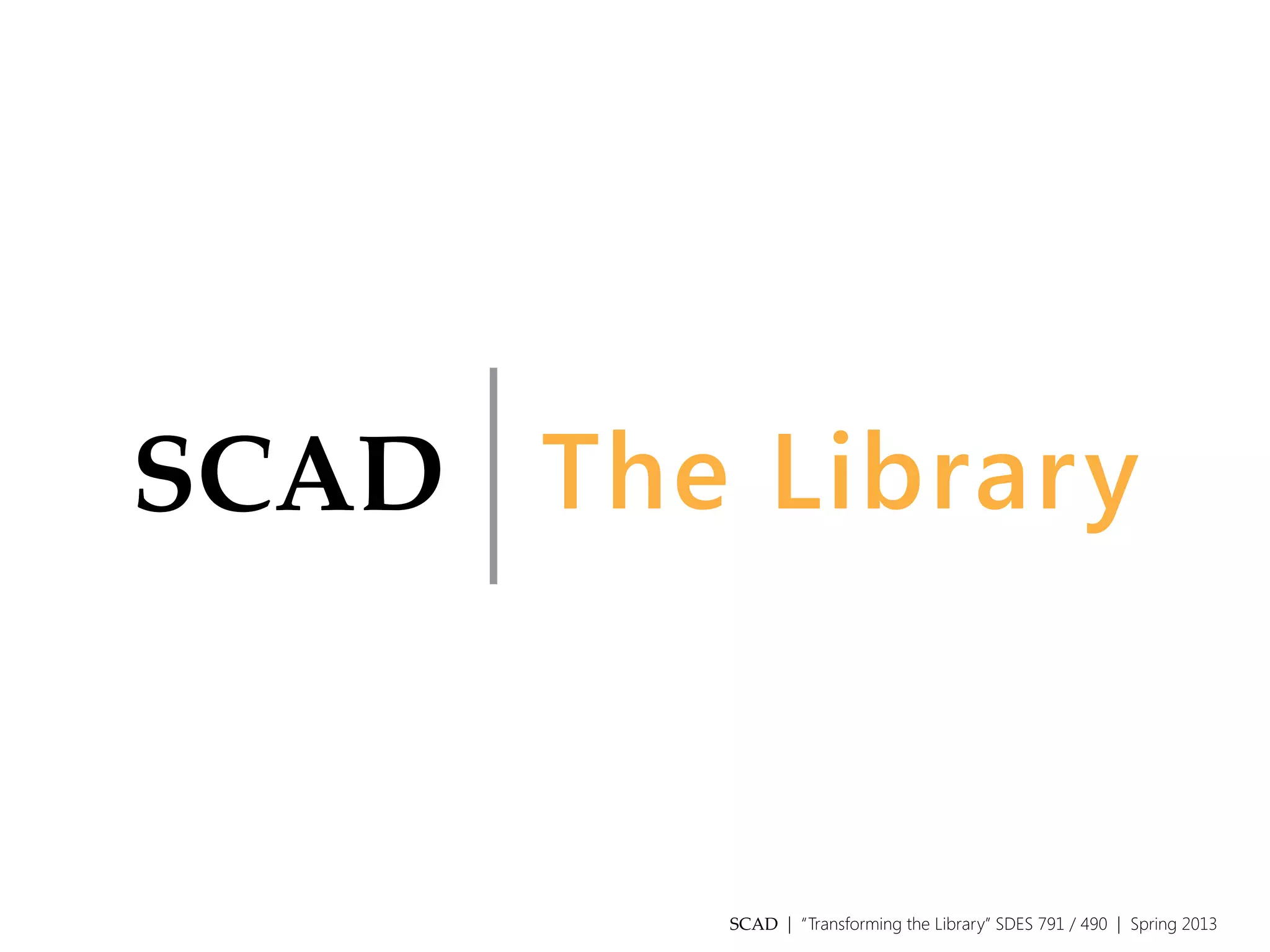 SCAD Jen Library (Final Presentation) | PDF