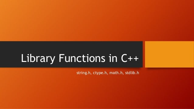 Library functions in c++ Library functions in c++
