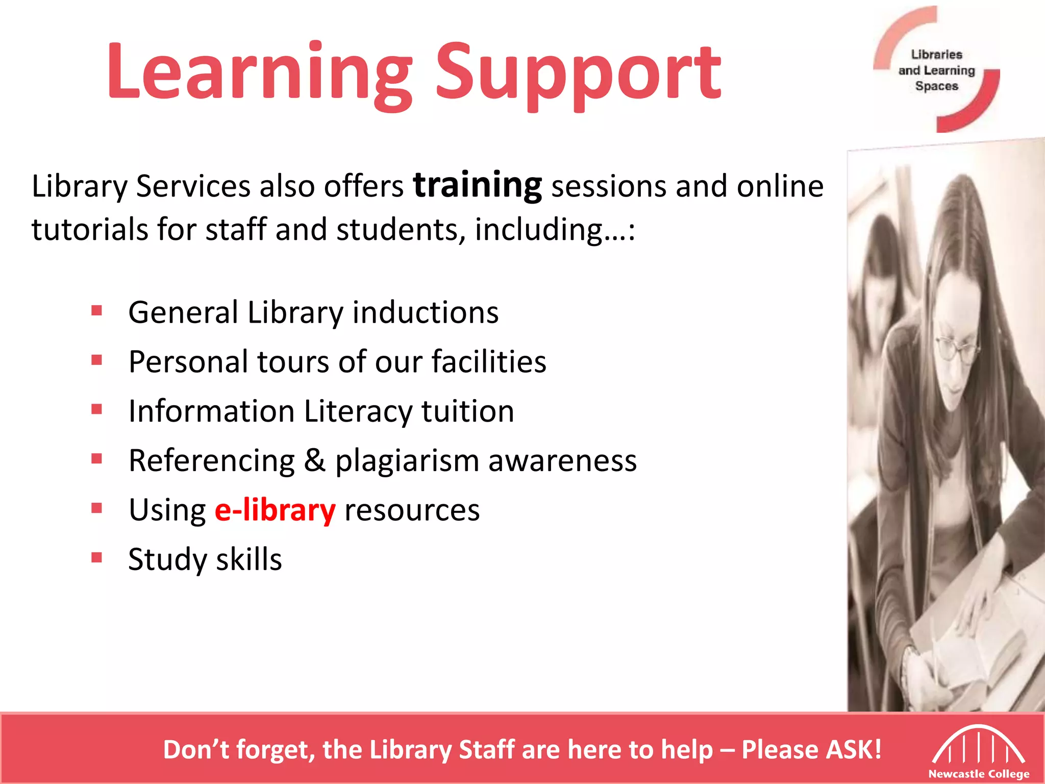 Newcastle College Libraries & Learning Spaces Induction 2018 | PPT
