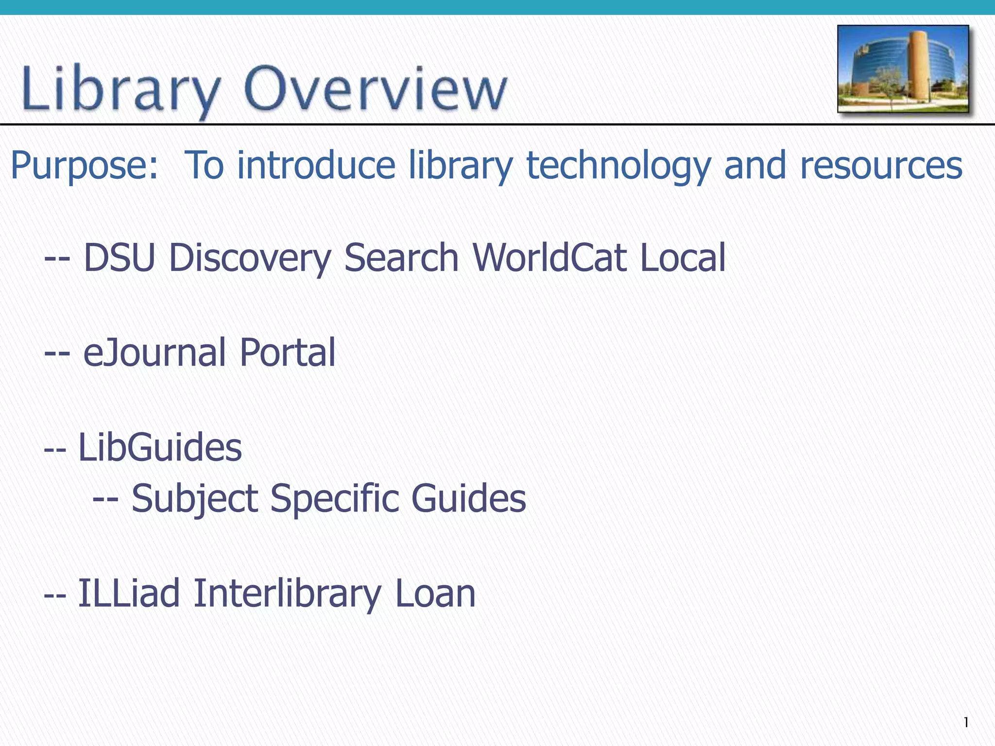 Library information technology and resources overview | PPTX