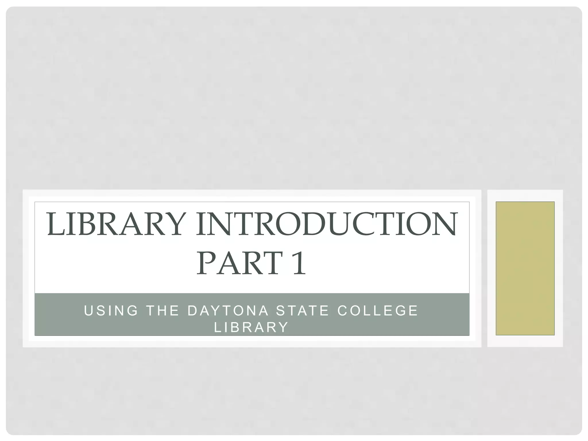 Library Intro Part 1 | PPT