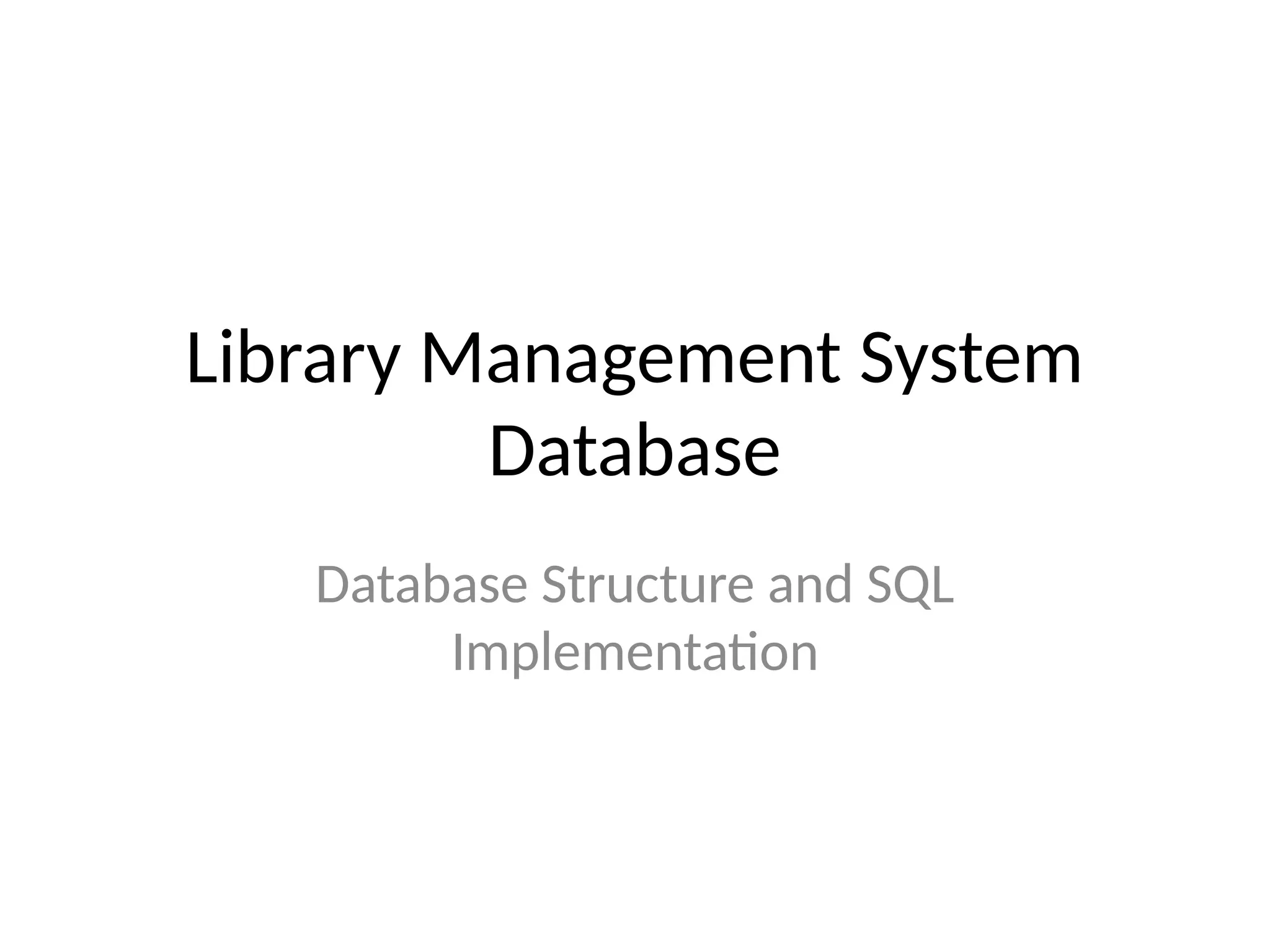 Library_Management_System.pptx database management system | PPTX