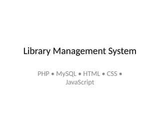 Library_Management_System_Full_Presentation.pptx