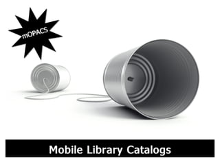 library/mobile: Developing Mobile Catalogs | PDF