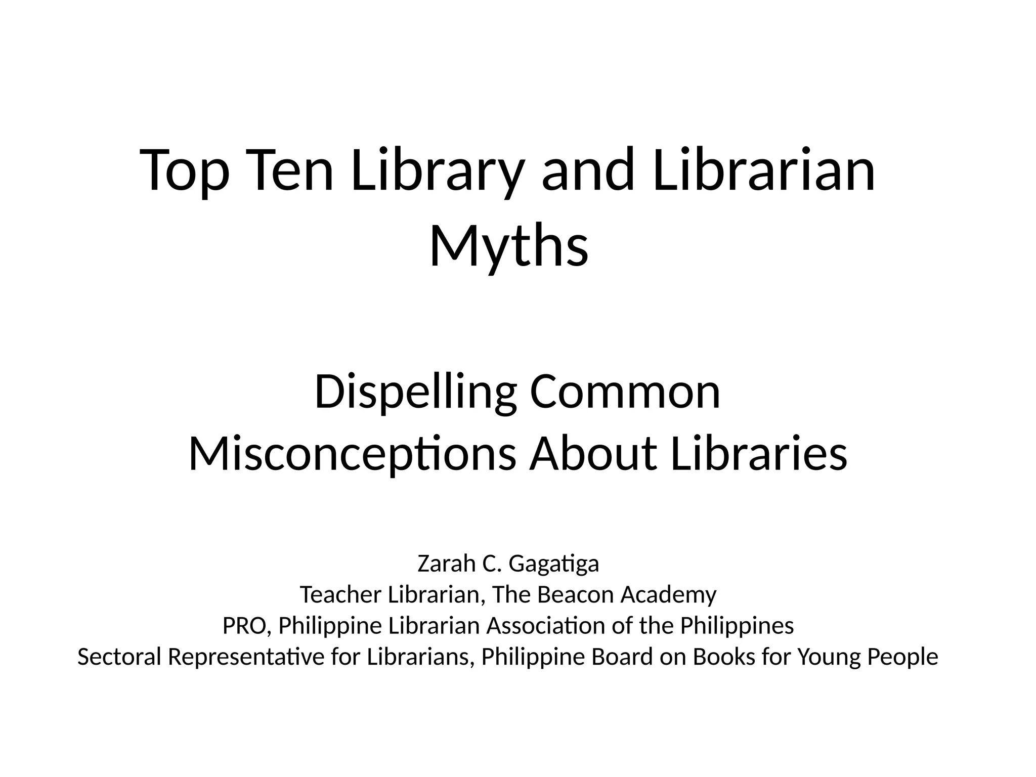 The Top 10 PH Library & Librarians Myths | PPTX