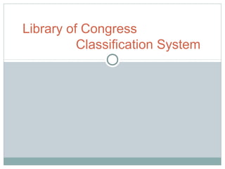 Categorization: Library of Congress Classification System | PPT