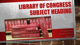 Library of congress subject heading | PPT